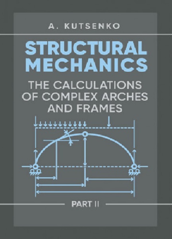 Книга «Structural Mechanics. Part II. Th e calculations of complex ...