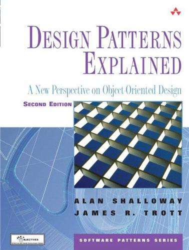 Книга «Design Patterns Explained: A New Perspective on Object-Oriented ...