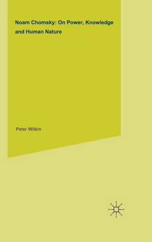 Книга «Noam Chomsky: On Power, Knowledge and Human Nature» – П. Уилкин ...