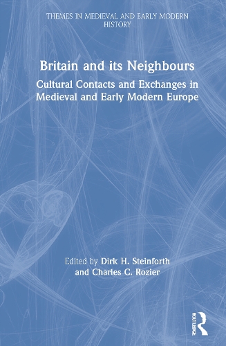 Книга «Britain and its Neighbours: Cultural Contacts and Exchanges in ...