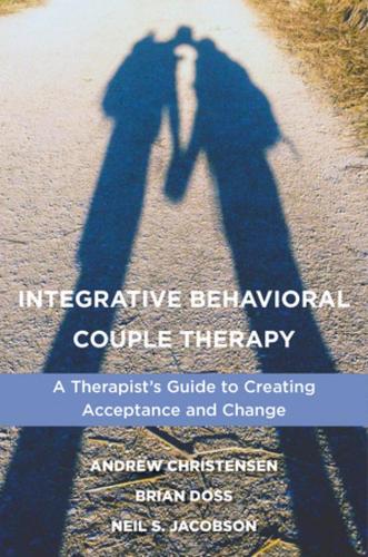 Книга «Integrative Behavioral Couple Therapy: A Therapist's Guide to ...