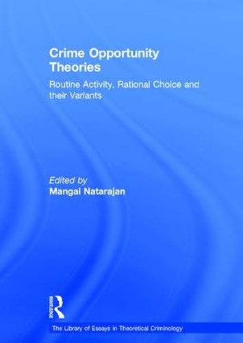 Книга «Crime Opportunity Theories: Routine Activity, Rational Choice ...