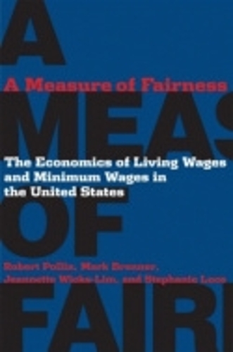 Книга «A Measure of Fairness: The Economics of Living Wages and Minimum ...