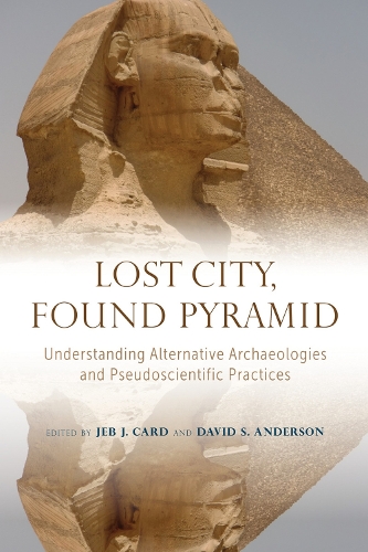 Книга «Lost City, Found Pyramid: Understanding Alternative ...