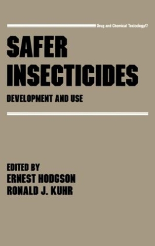 Книга «Safer Insecticides: Development and Use» – Эрнест Ходжсон ...