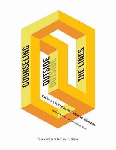 Книга «Counseling Outside the Lines: Creative Arts Interventions for ...