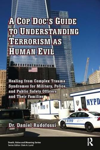 Книга «A Cop Doc's Guide to Understanding Terrorism as Human Evil ...
