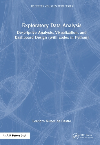 Книга «Exploratory Data Analysis: Descriptive Analysis, Visualization, and Dashboard Design ...