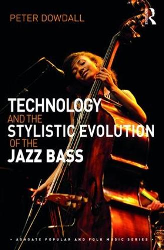 Книга «Technology and the Stylistic Evolution of the Jazz Bass» – Питер ...