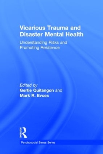 Книга «Vicarious Trauma and Disaster Mental Health: Understanding Risks ...