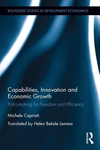 Книга «Capabilities, Innovation and Economic Growth: Policymaking for Freedom and Efficiency ...