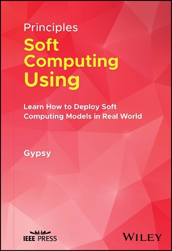 Книга Principles Of Soft Computing Using Python Programming Learn How