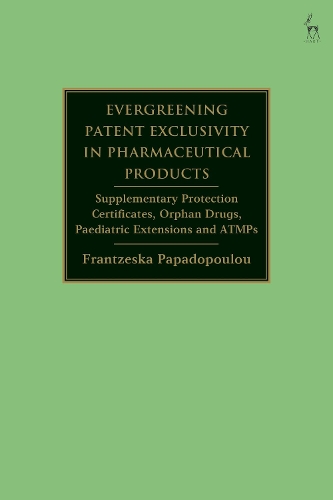 Книга «Evergreening Patent Exclusivity in Pharmaceutical Products ...