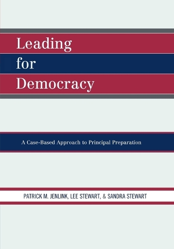 Книга «Leading For Democracy: A Case-Based Approach to Principal ...