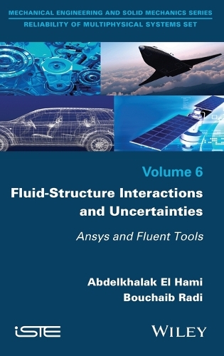 Книга «Fluid-Structure Interactions and Uncertainties: Ansys and Fluent Tools» – Абдельхалак Ель ...