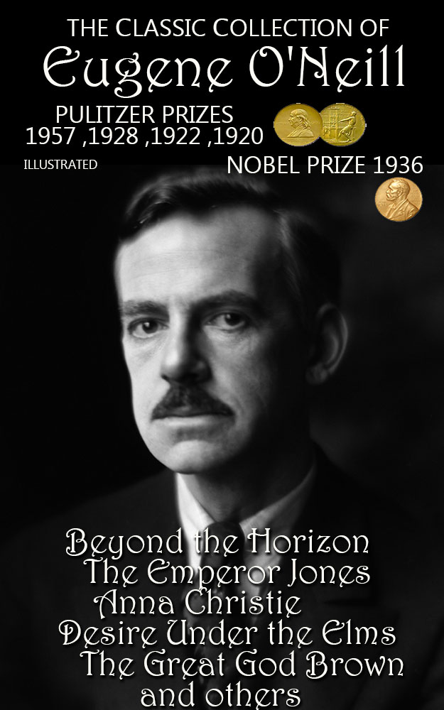 Электронная книга «The Сlassic Сollection of Eugene O'Neill. Pulitzer Prizes 1920, 1922, 1928 ...