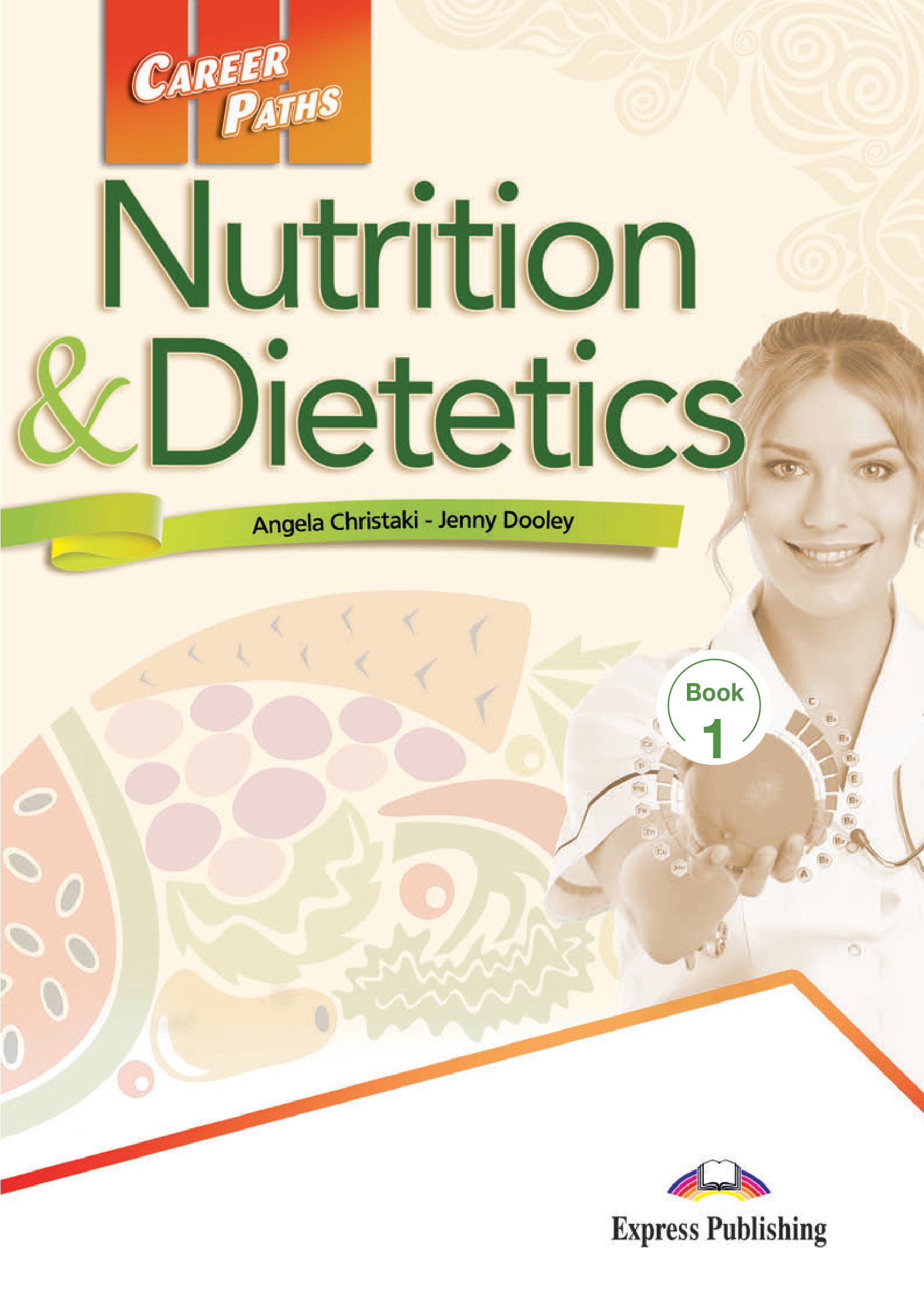 Книга «Nutrition & Dietetics. Student's Book (with Digibooks App)» – Дженни Дули, купить по цене ...