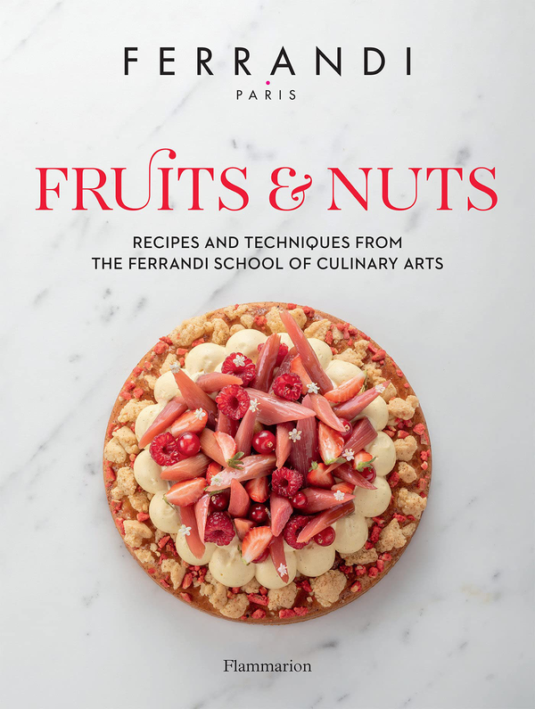 Книга «Fruits and Nuts. Recipes and Techniques from the Ferrandi School ...