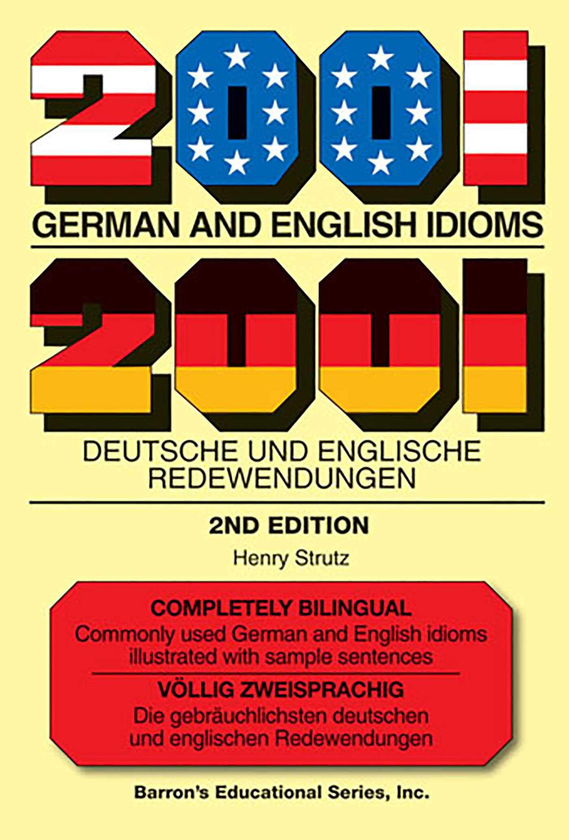 Книга « 2001 German and English Idioms : 2001 Deutsche und Englische ...