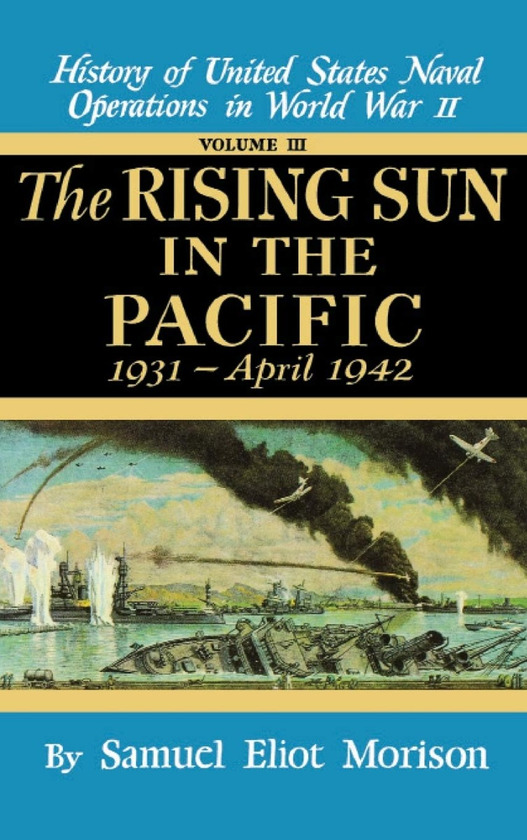 Книга «The Rising Sun in the Pacific, 1931 - April 1942 (History of ...