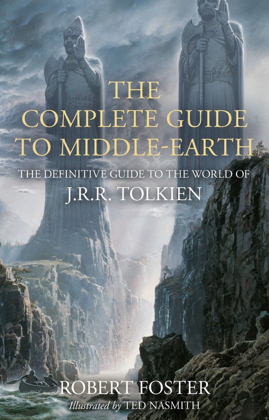 Книга «The Complete Guide to Middle-earth» – Роберт Фостер, купити за ...