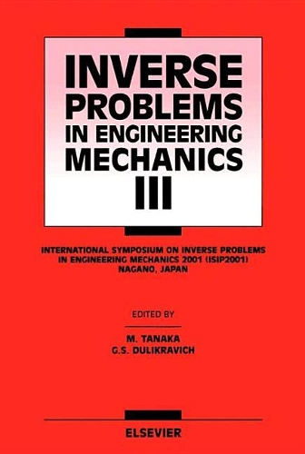 Книга «Inverse Problems in Engineering Mechanics III» – Г.С. Дуликравич, купить по цене 14911 на ...