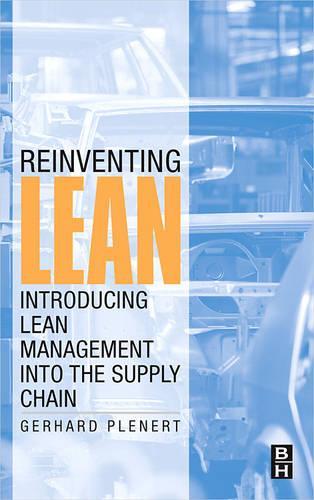 Книга «Reinventing Lean: Introducing Lean Management into the Supply ...
