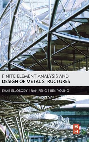Книга «Finite Element Analysis and Design of Metal Structures» – Бен Янг, купить по цене 5521 на ...
