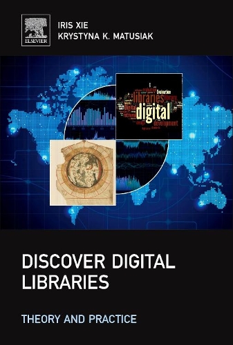 Книга «Discover Digital Libraries: Theory and Practice» – Іріс Сі, купити за ціною 4082 на ...