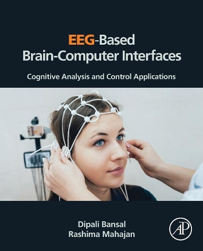 Книга «EEG-Based Brain-Computer Interfaces: Cognitive Analysis and Control Applications ...