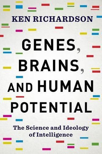 Книга «Genes, Brains, and Human Potential: The Science and Ideology of ...