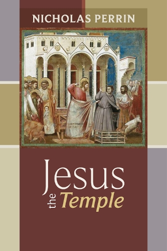 Книга «Jesus the Temple» – Николас Перрин, купить по цене 0 на YAKABOO ...