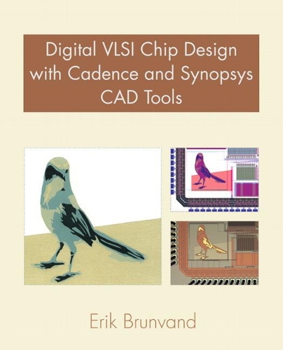 Книга «Digital VLSI Chip Design with Cadence and Synopsys CAD Tools» – Дэвид Мани Харрис, купить ...