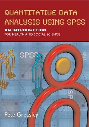 Книга «Quantitative Data Analysis using SPSS: An Introduction for Health and Social Sciences ...