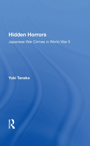 Книга «Hidden Horrors: Japanese War Crimes In World War Ii» – Юки ...