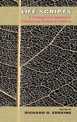 Книга «Life Scripts: A Transactional Analysis of Unconscious Relational ...