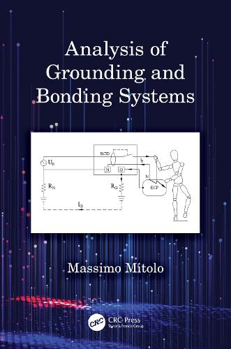 Книга «Analysis of Grounding and Bonding Systems» – Массимо Митоло, купить по цене 0 на YAKABOO ...