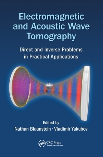 Книга «Electromagnetic and Acoustic Wave Tomography: Direct and Inverse ...