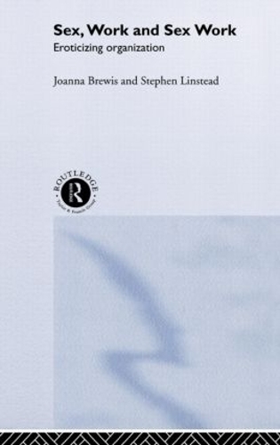 Книга «sex Work And Sex Work Eroticizing Organization Джоанна