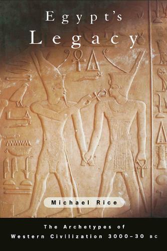 Книга «Egypt's Legacy: The Archetypes of Western Civilization: 3000 to ...