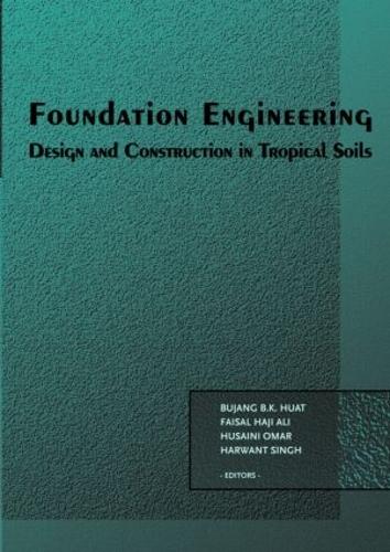 Книга «Foundation Engineering: Design and Construction in Tropical Soils» – , купить по цене ...