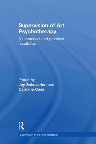 Книга Supervision Of Art Psychotherapy A Theoretical And Practical