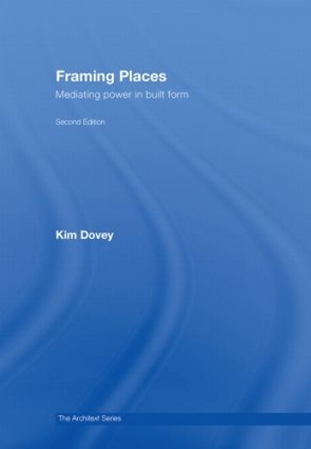 Книга «Framing Places: Mediating Power in Built Form» – Ким Дави ...