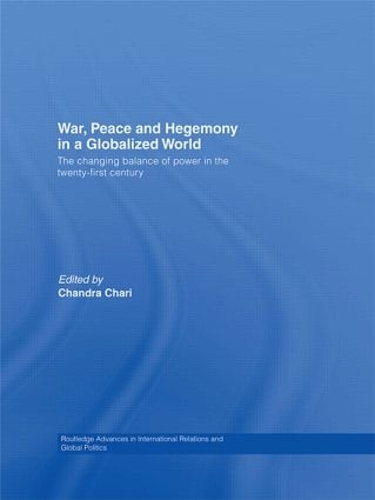 Книга «War, Peace and Hegemony in a Globalized World: The Changing Balance of Power in the ...