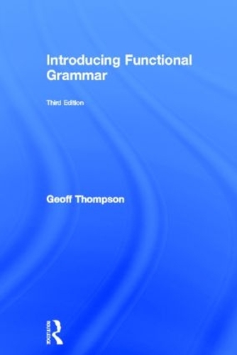Книга «Introducing Functional Grammar» – Джефф Томпсон, купить по цене ... Книга «Introducing Functional Grammar» – Джефф Томпсон, купить по цене ...