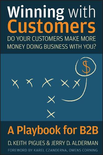 Книга «Winning with Customers: A Playbook for B2B» – Д. Кит Пигес, купить по цене 4407 на ...