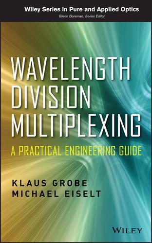 Книга «Wavelength Division Multiplexing: A Practical Engineering Guide ...