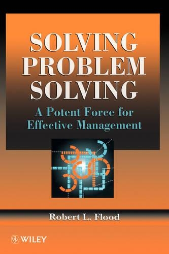 Книга «Solving Problem Solving: A Potent Force for Effective Management ...