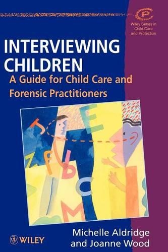 Книга «Interviewing Children: A Guide for Child Care and Forensic ...