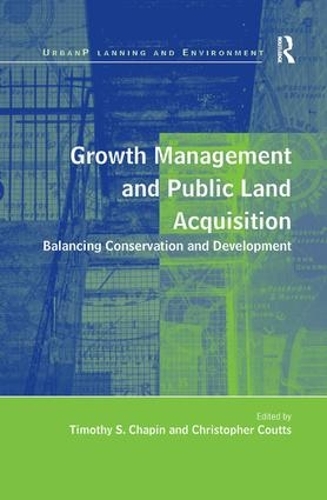 Книга «Growth Management and Public Land Acquisition: Balancing Conservation and Development ...